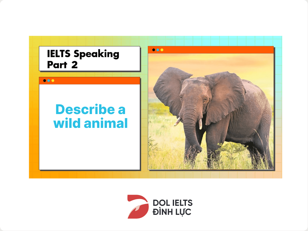 IELTS Speaking Animals Part 1, 2, 3: Từ Vựng & Bài Mẫu