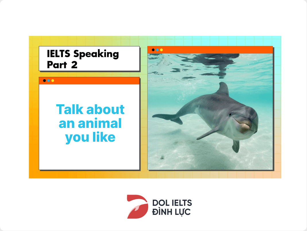 IELTS Speaking Animals Part 1, 2, 3: Từ Vựng & Bài Mẫu