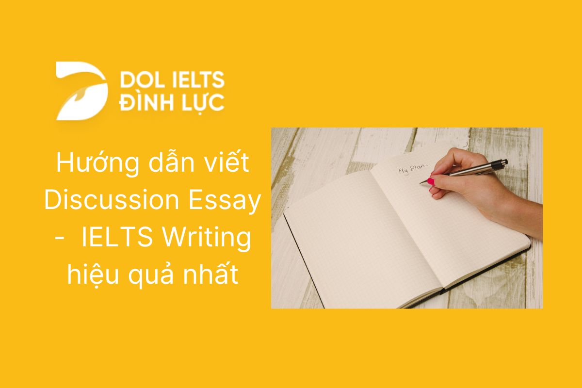 Cách Bước Làm Discussion Essay Trong IELTS Writing Task 2