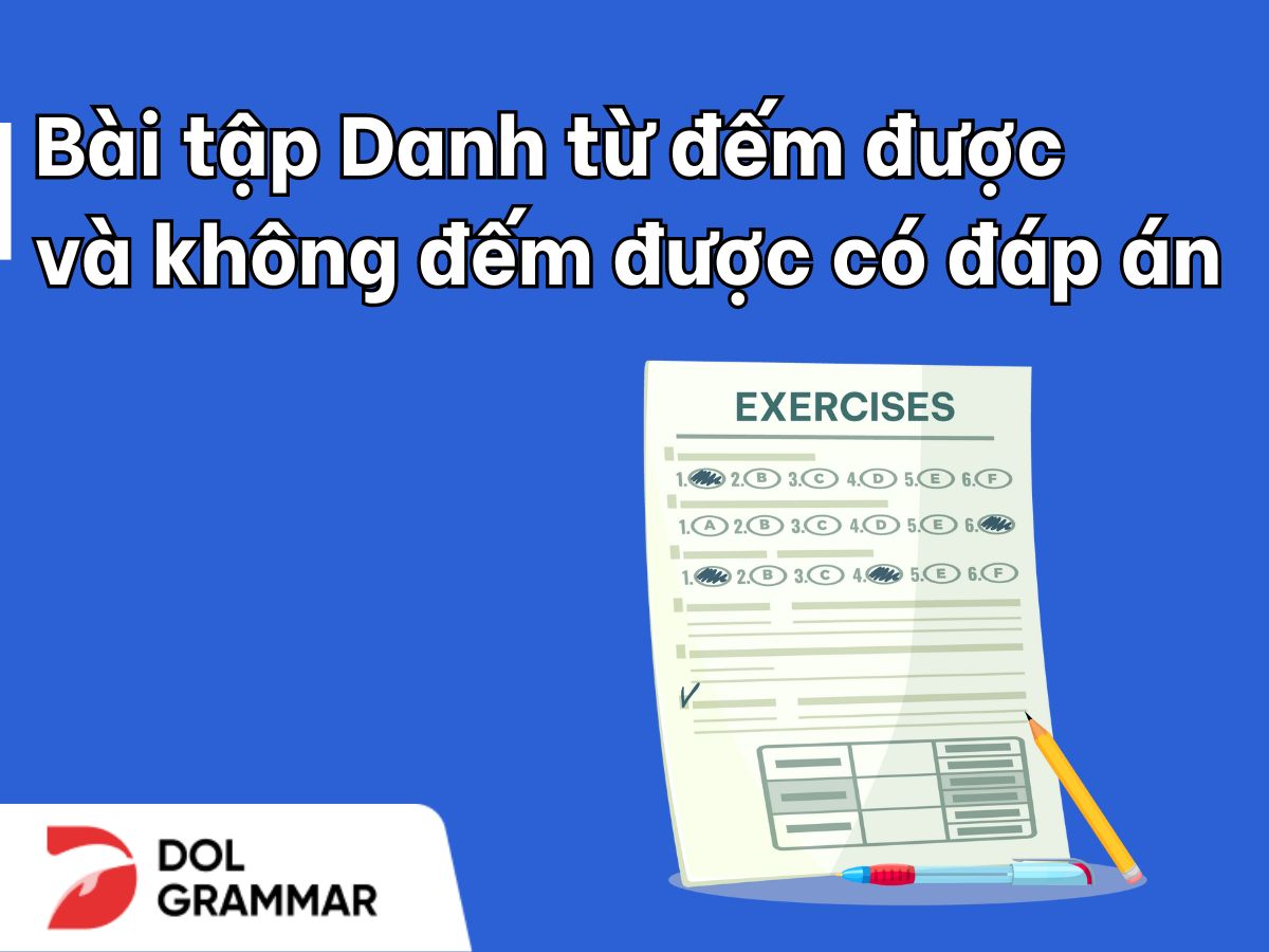 bài tập danh từ đếm được và không đếm được có đáp án